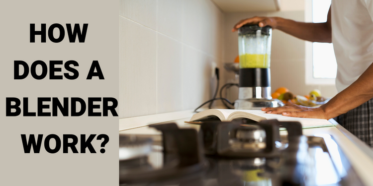 How does a blender work? – Vewior